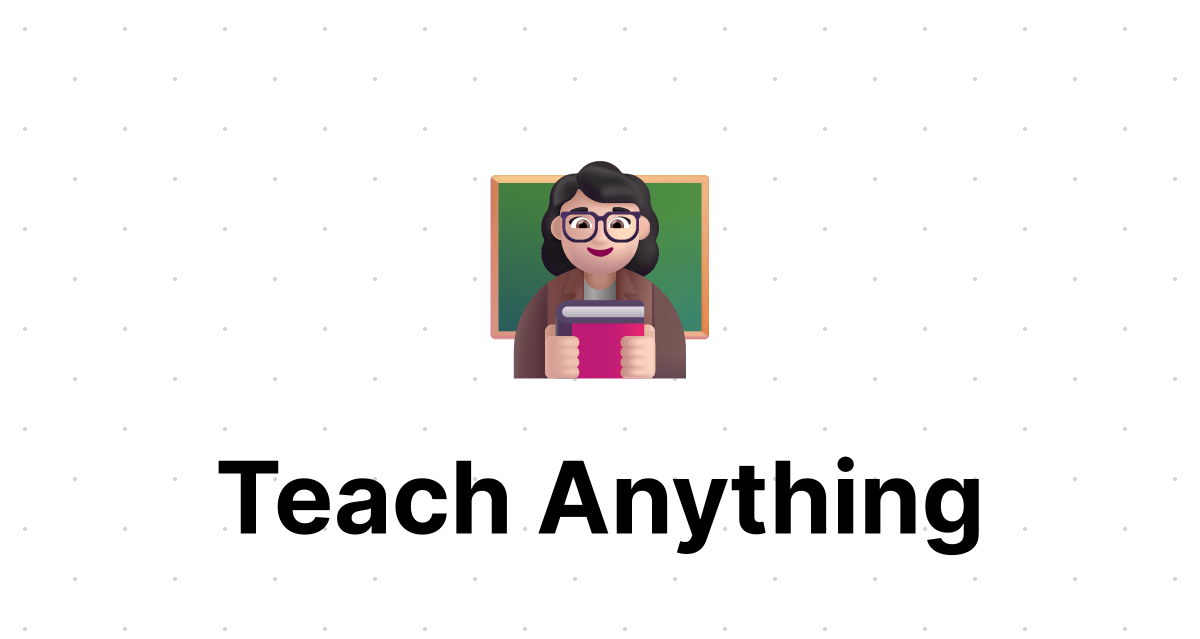 Teach Anything Teach Anything